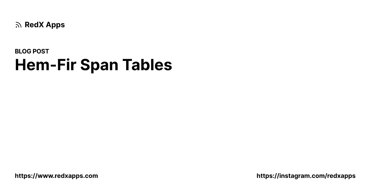 Hem-Fir Span Tables