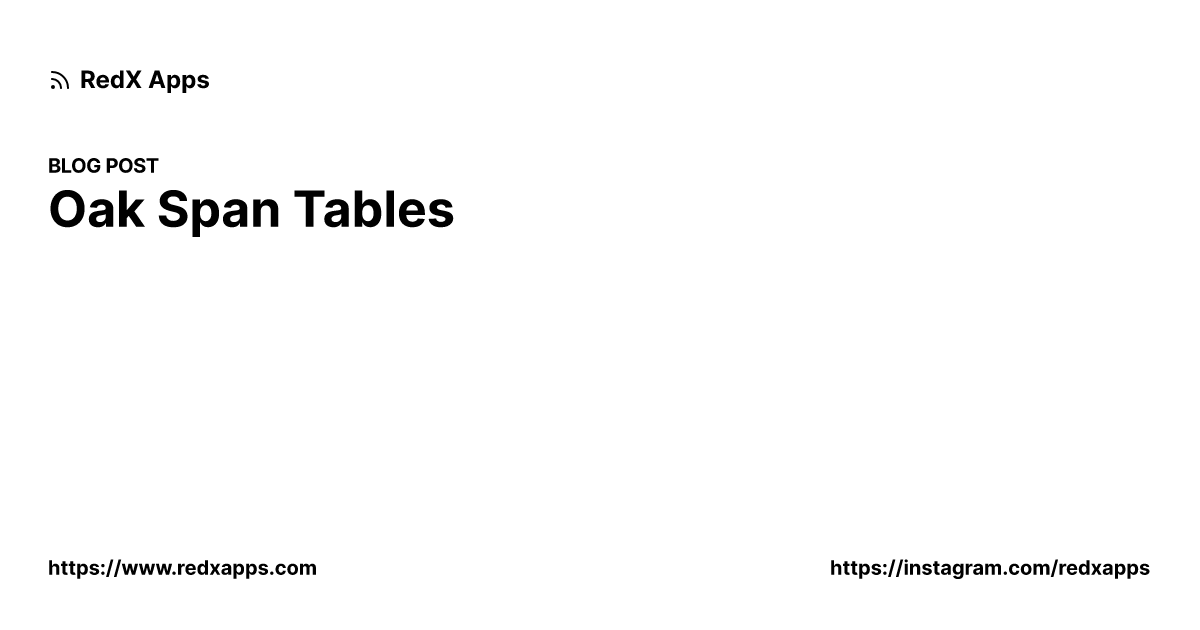 Oak Span Tables